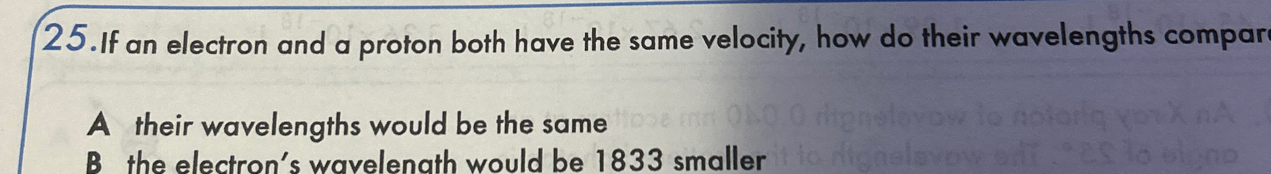 Solved If an electron and a proton both have the same | Chegg.com