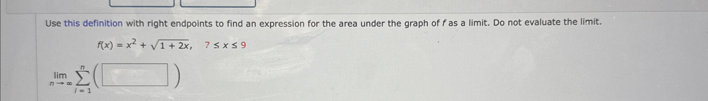 Solved Use this definition with right endpoints to find an | Chegg.com