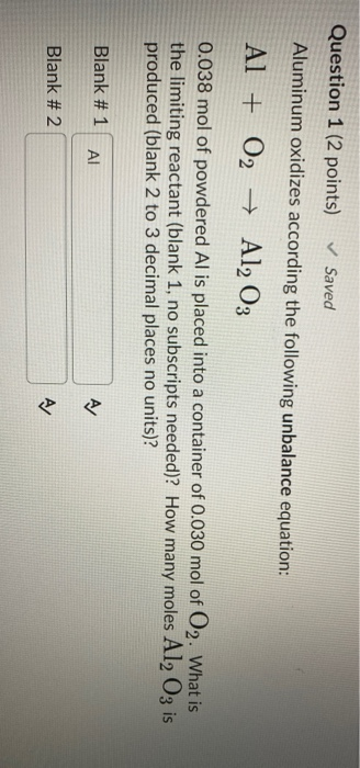 Solved Question 1 (2 points) Saved Aluminum oxidizes | Chegg.com