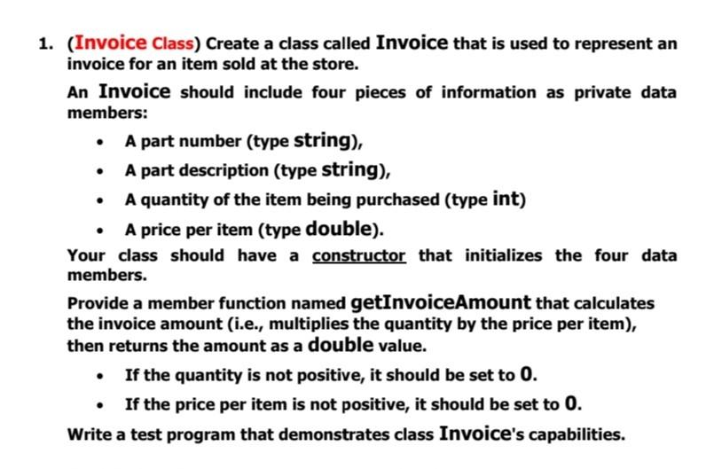 Solved • 1. (Invoice Class) Create a class called Invoice | Chegg.com Solved • 1. (Invoice Class) Create a class called Invoice | Chegg.com