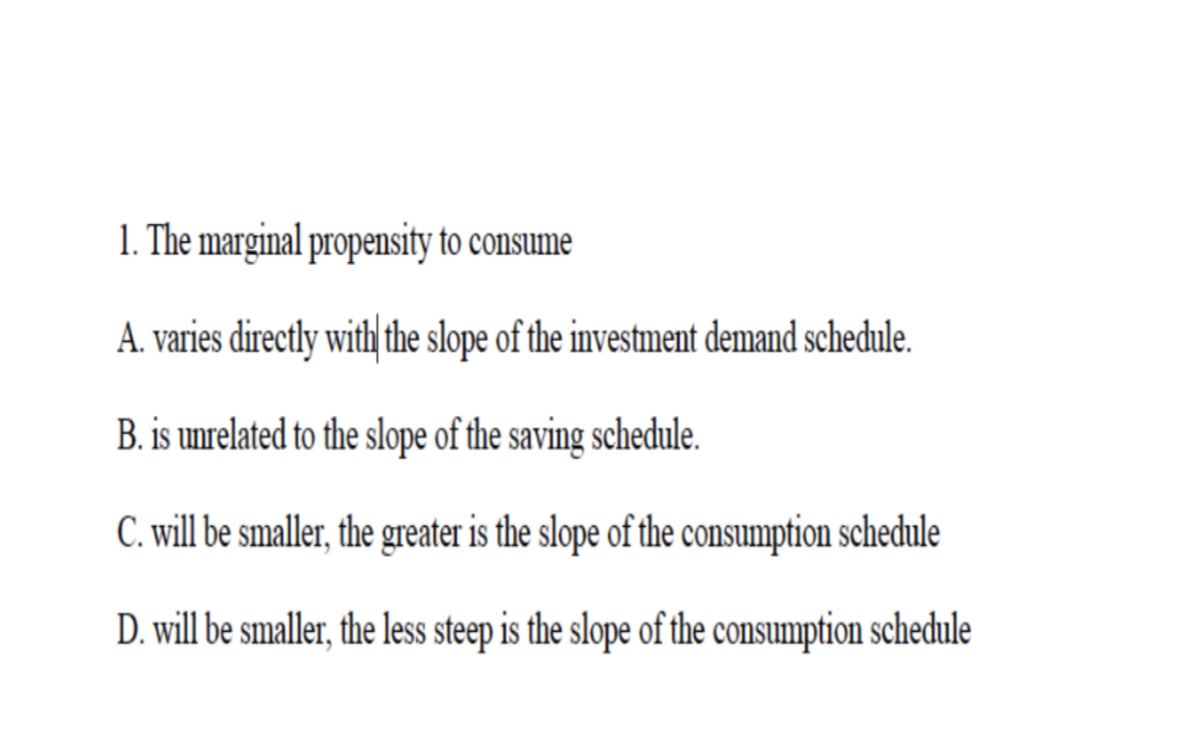 Solved The marginal propensity to consumeA. ﻿varies directly | Chegg.com