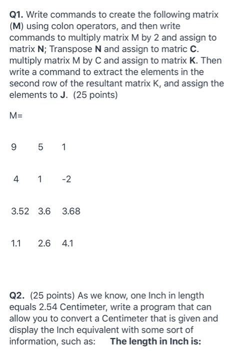 Solved Q1. Write commands to create the following matrix (M) | Chegg.com