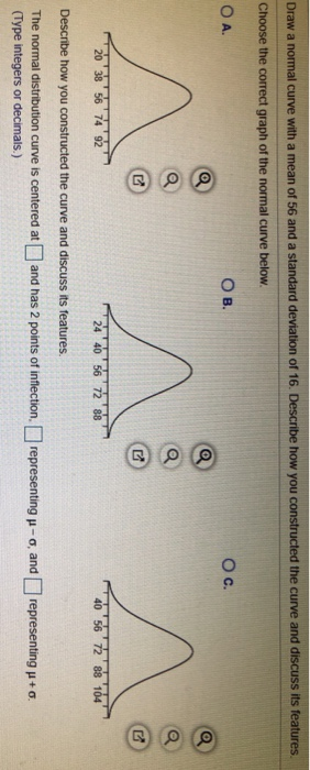 Solved Draw a normal curve with a mean of 56 and a standard | Chegg.com