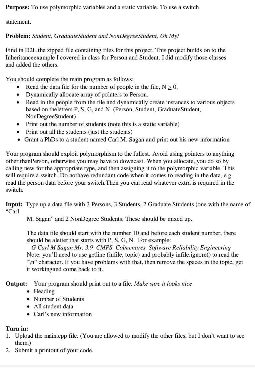 Solved Purpose: To use polymorphic variables and a static | Chegg.com
