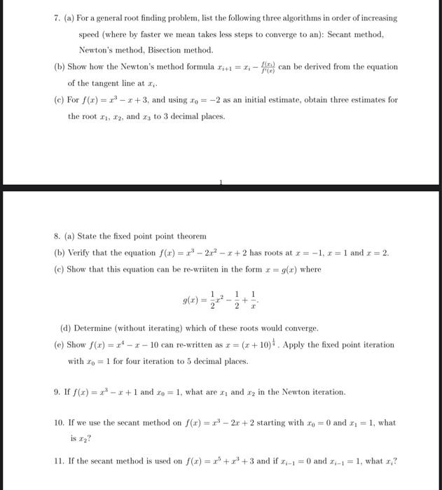 Solved 7. (a) For a general root finding problem, list the | Chegg.com