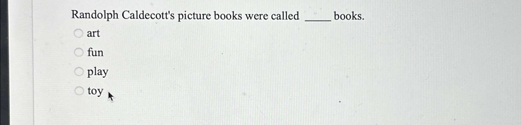 Randolph Caldecott's picture books were called | Chegg.com