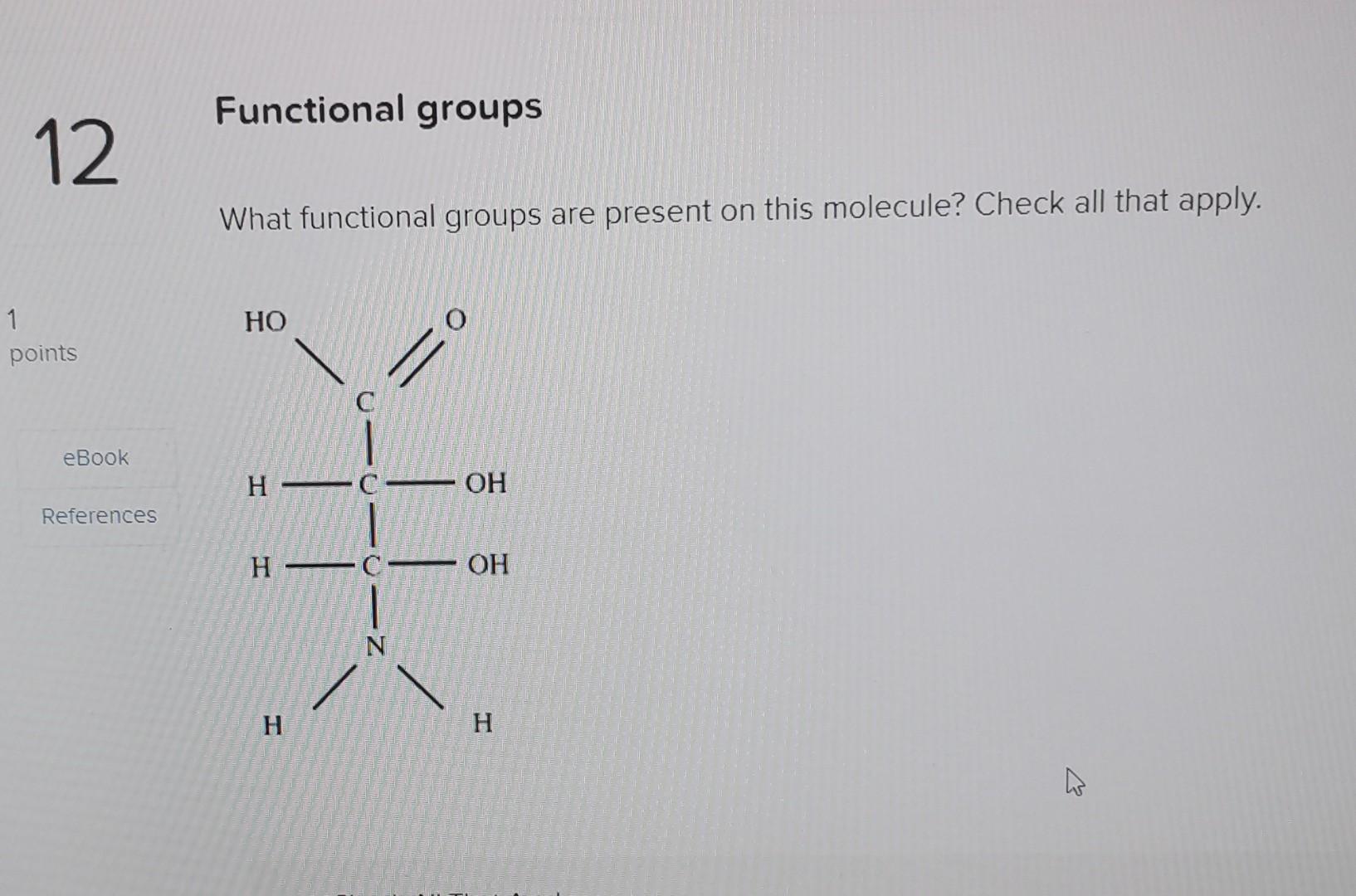 Solved What functional groups are present on this molecule? | Chegg.com