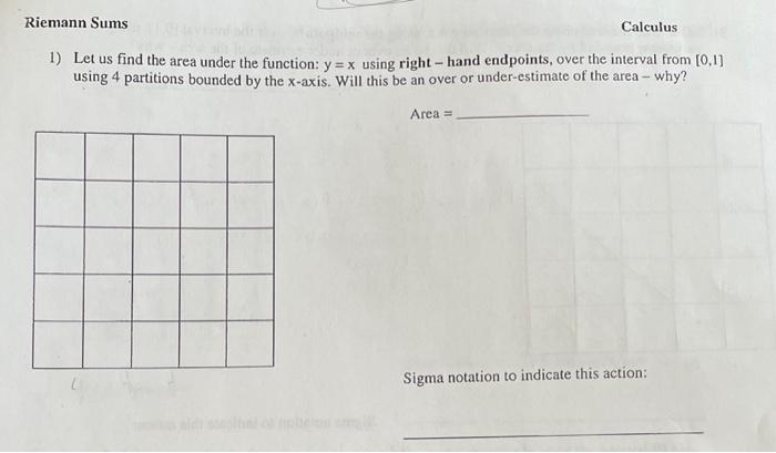 Solved 1) Let us find the area under the function: y=x using | Chegg.com