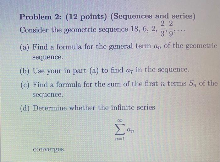 Solved Problem 2: (12 points) (Sequences and series) | Chegg.com