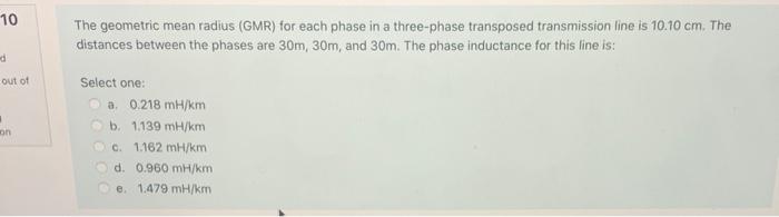 Solved 10 The geometric mean radius (GMR) for each phase in | Chegg.com