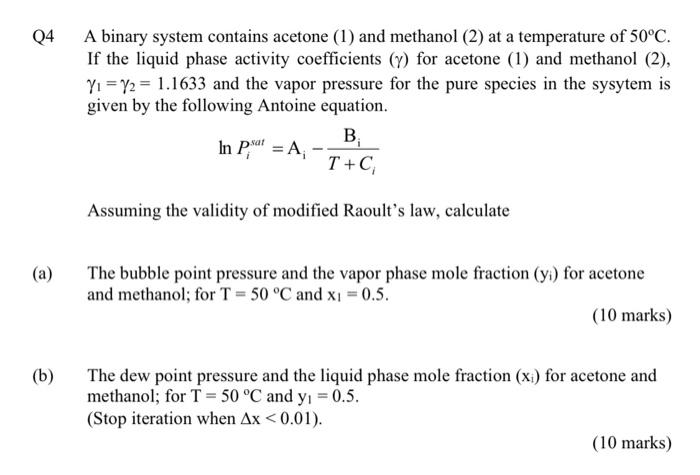 Solved Q4 A binary system contains acetone (1) and methanol | Chegg.com