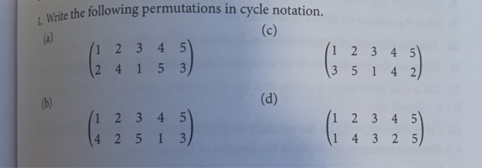 Solved the following permutations in cycle notation. 1. | Chegg.com