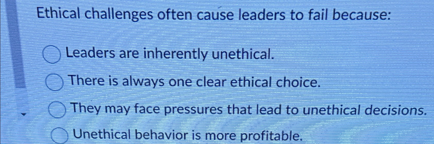 Solved Ethical challenges often cause leaders to fail | Chegg.com