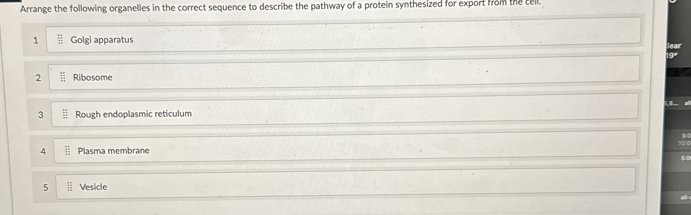 Solved Arrange the following organelles in the correct | Chegg.com
