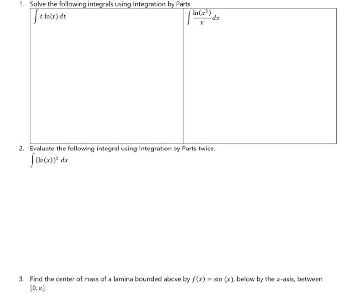 Solved 2. Evaluate the following integral using Integration | Chegg.com
