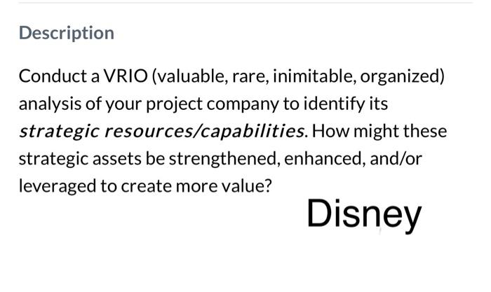 Solved Description Conduct a VRIO (valuable, rare, | Chegg.com