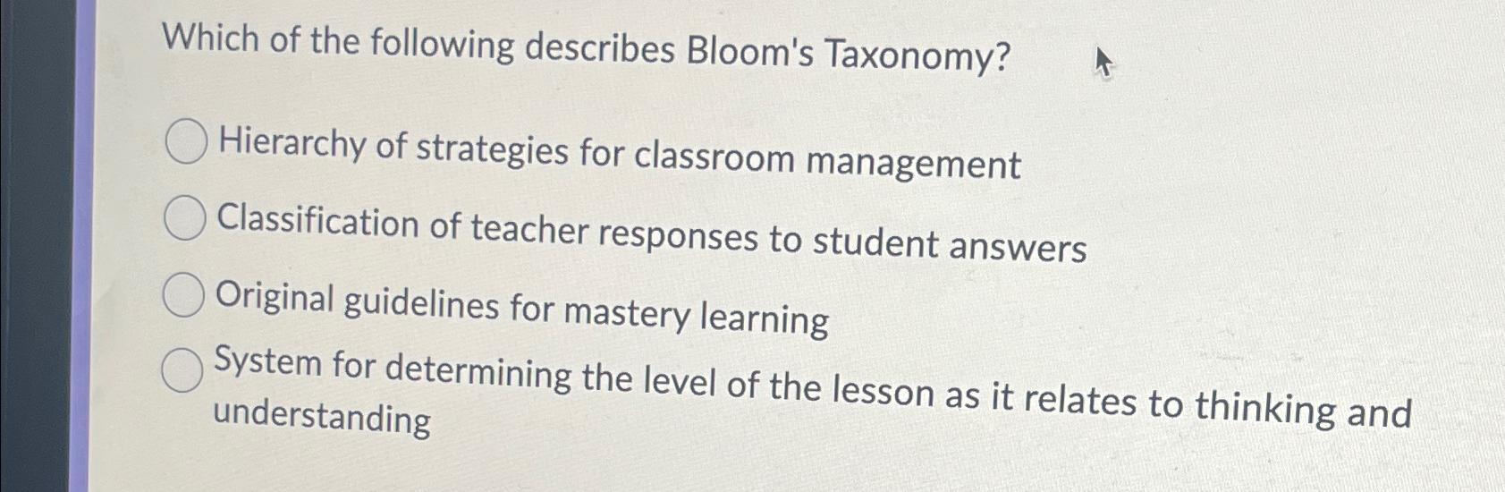 Solved Which of the following describes Bloom's | Chegg.com