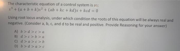 Solved The characteristic equation of a control system is | Chegg.com