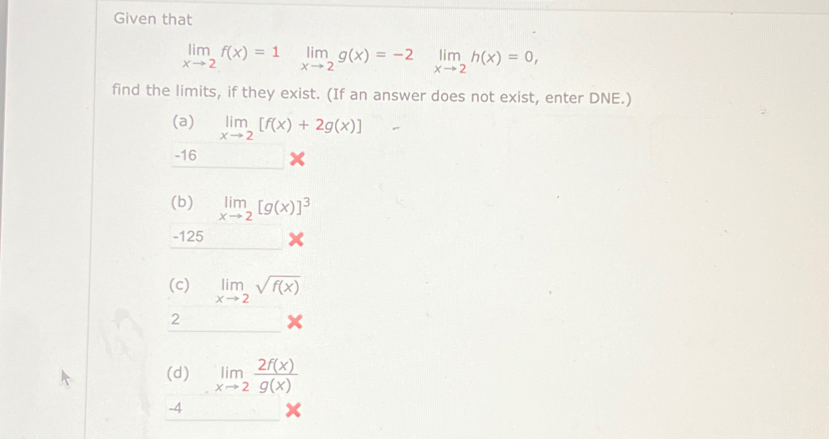 Solved Given thatlimx→2f(x)=1,limx→2g(x)=-2,limx→2h(x)=0find | Chegg.com