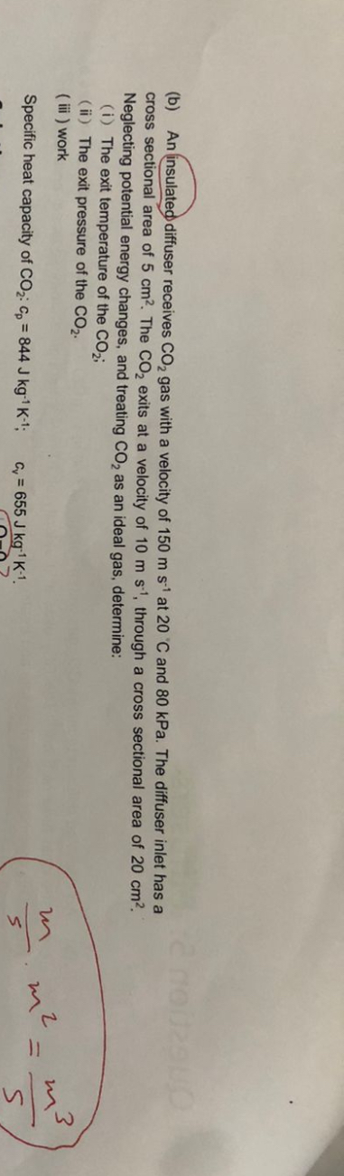 Solved (b) ﻿An insulated diffuser receives CO2 ﻿gas with a | Chegg.com