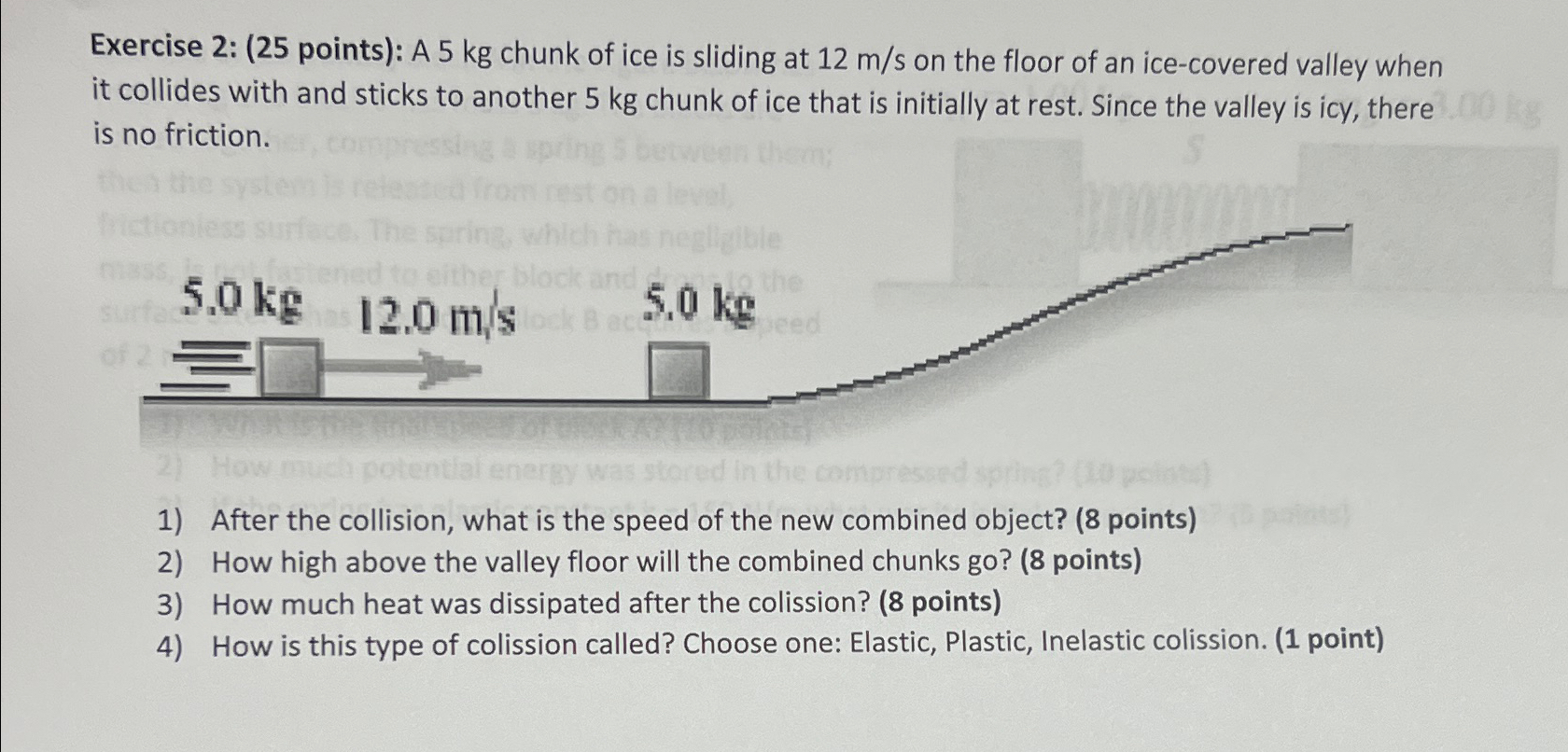 Solved Exercise 2: ( 25 ﻿points): A 5kg ﻿chunk of ice is | Chegg.com