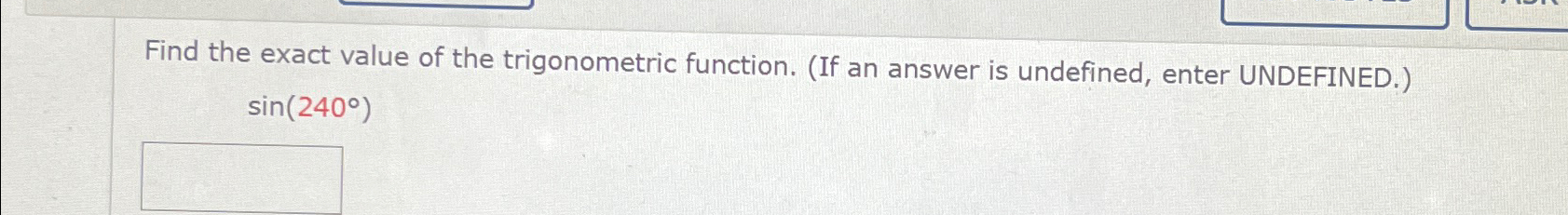 Solved Find the exact value of the trigonometric function. | Chegg.com