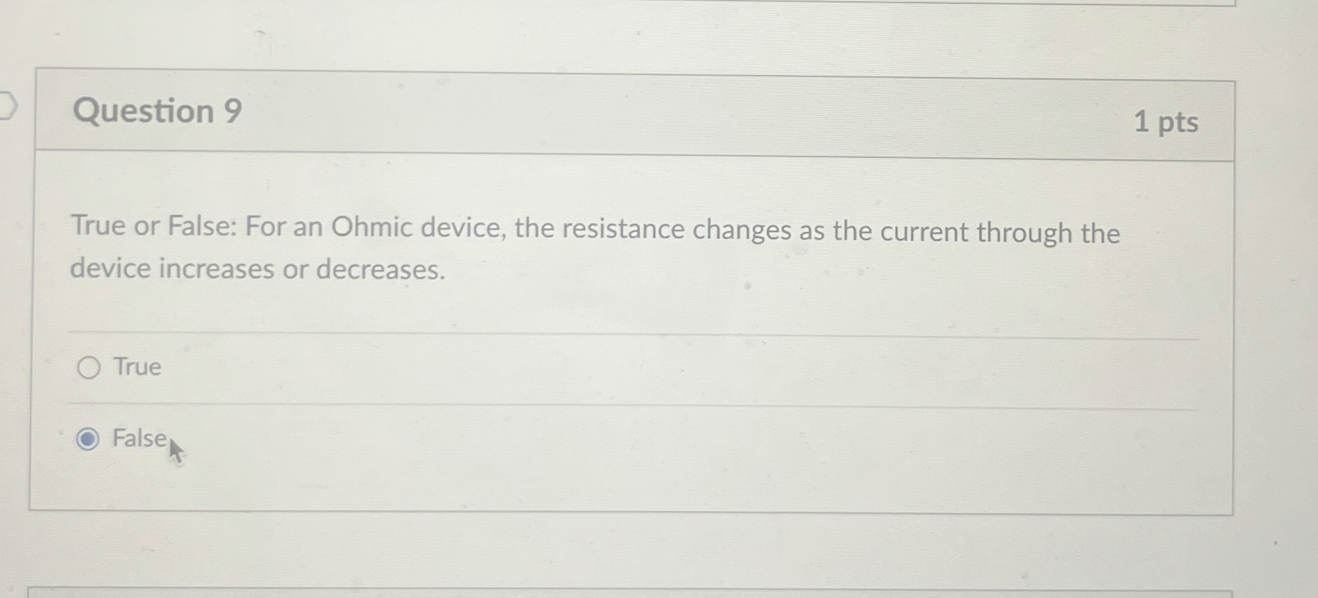 Solved Question 91 ﻿ptsTrue or False: For an Ohmic device, | Chegg.com