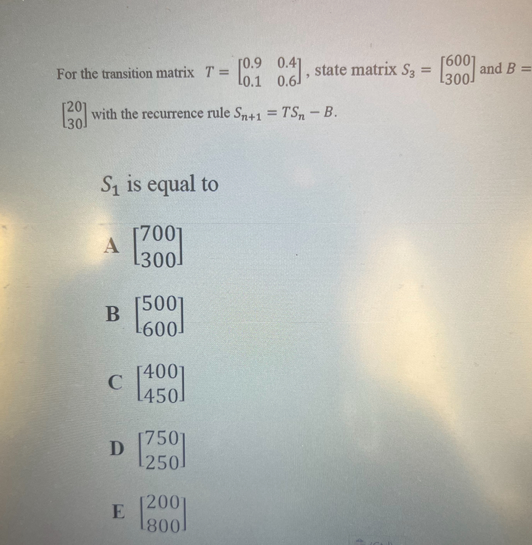 Solved For the transition matrix T=[0.90.40.10.6], ﻿state | Chegg.com