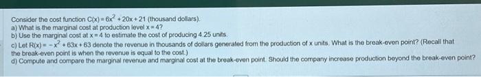 Solved Consider the cost function C(x)=6x2+20x+21 (thousand | Chegg.com