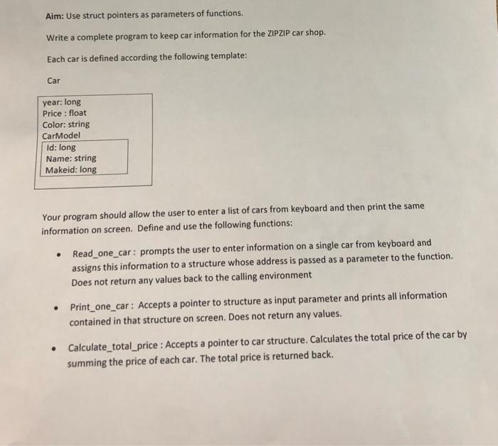 Solved Aim: Use struct pointers as parameters of functions. | Chegg.com
