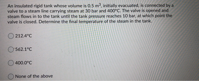 Solved An insulated rigid tank whose volume is 0.5 m3, | Chegg.com