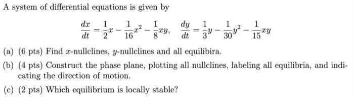 Solved A system of differential equations is given by | Chegg.com