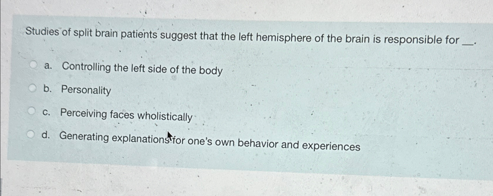 Solved Studies of split brain patients suggest that the left | Chegg.com