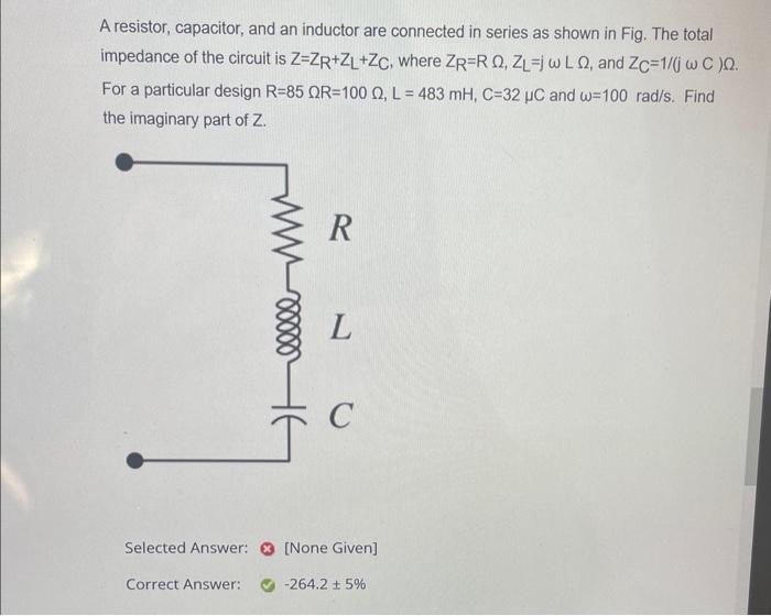 Solved A resistor, capacitor, and an inductor are connected | Chegg.com