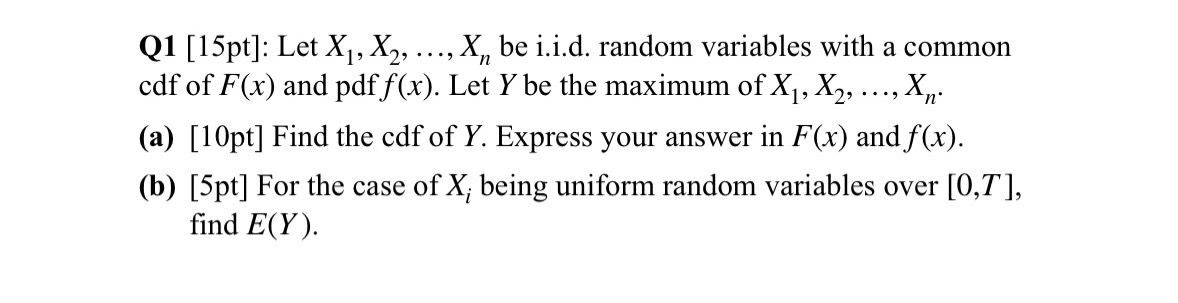 Solved Q1 [15pt]: Let x1,x2,dots,xn ﻿be i.i.d. ﻿random | Chegg.com