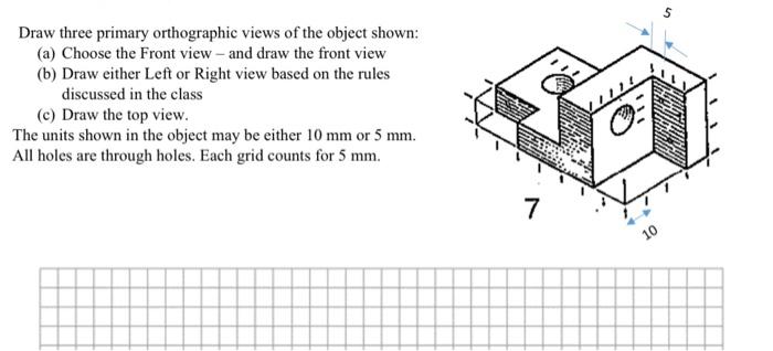 Solved Draw three primary orthographic views of the object | Chegg.com