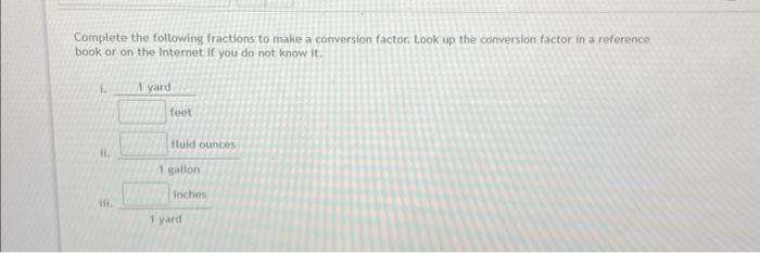 Solved Complete the following fractions to make a conversion | Chegg.com