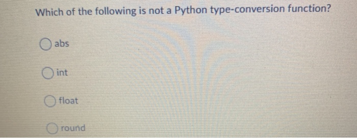 Solved Which of the following is not a Python | Chegg.com