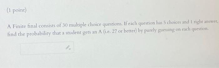 Solved A Finite final consists of 30 multiple choice | Chegg.com