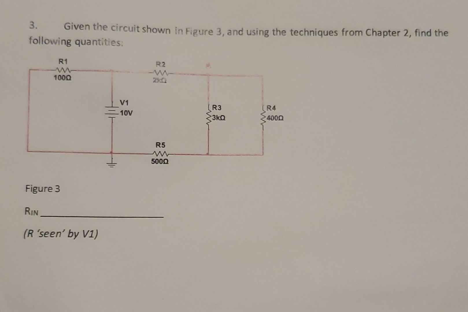 Solved 3. Given the circuit shown in Figure 3, and using the | Chegg.com