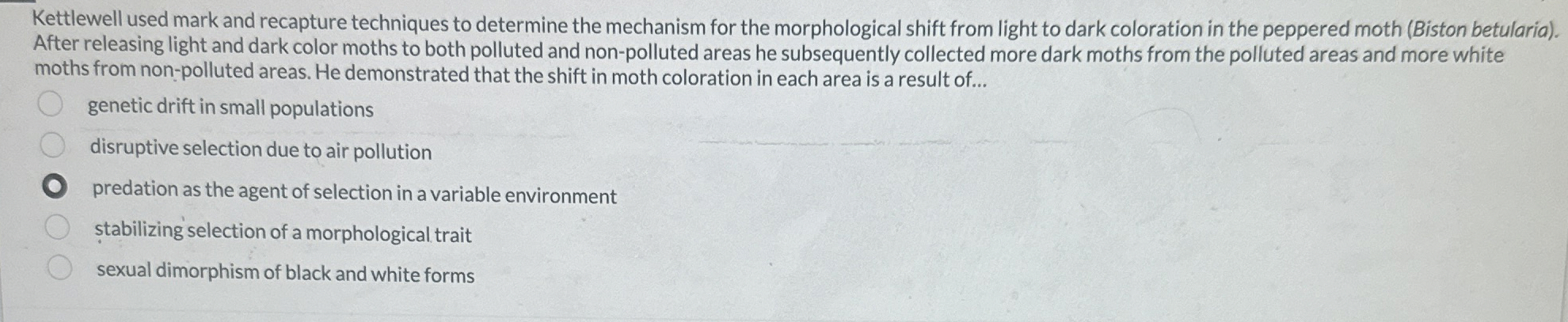 Solved Kettlewell used mark and recapture techniques to | Chegg.com