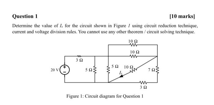 Solved Question 1 [10 marks] Determine the value of Ix for | Chegg.com
