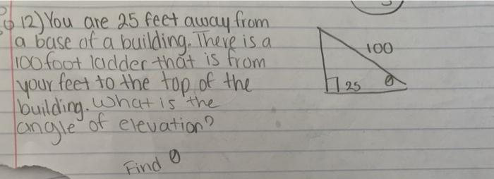 Solved 100 012) You are 25 feet away from a base of a | Chegg.com