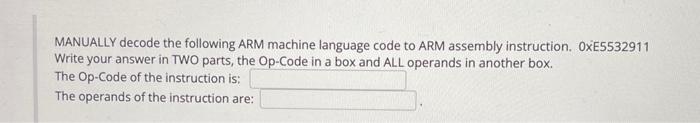Solved MANUALLY decode the following ARM machine language | Chegg.com