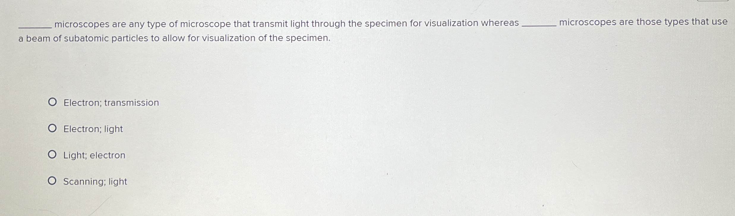 Solved microscopes are any type of microscope that transmit | Chegg.com