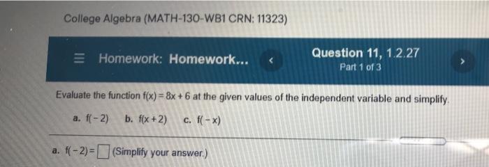 Solved College Algebra (MATH-130-WB1 CRN: 11323) = Homework: | Chegg.com