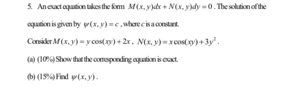 Solved An exact equation takes the form M(x,y)dx+N(x,y)dy=0. | Chegg.com