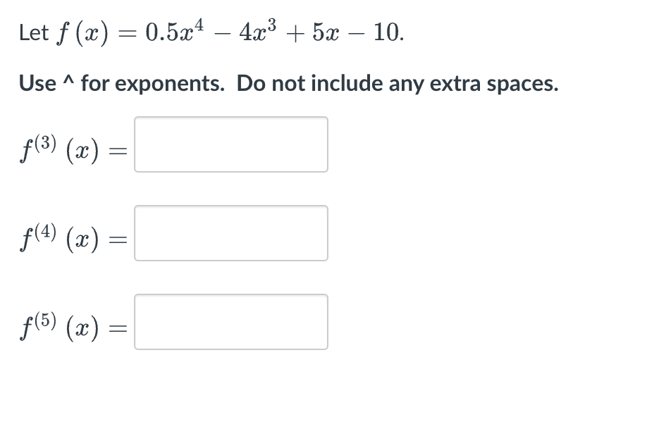 Solved Let f(x)=0.5x4-4x3+5x-10.Use ?? ﻿for exponents. Do | Chegg.com