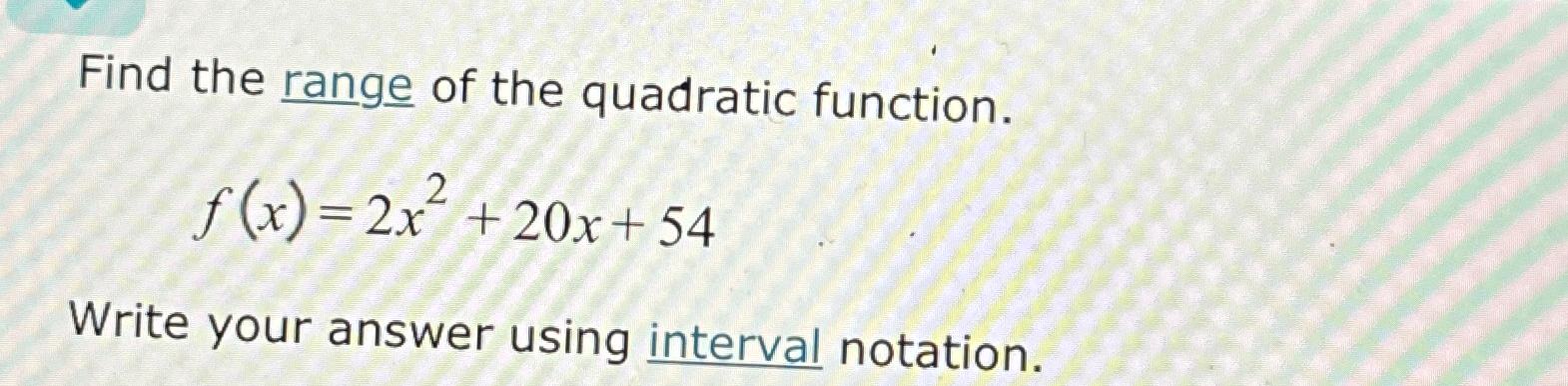 Solved Find the range of the quadratic | Chegg.com
