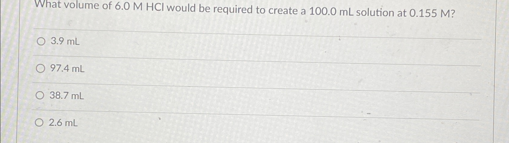 Solved What volume of 6.0MHCl ﻿would be required to create a | Chegg.com